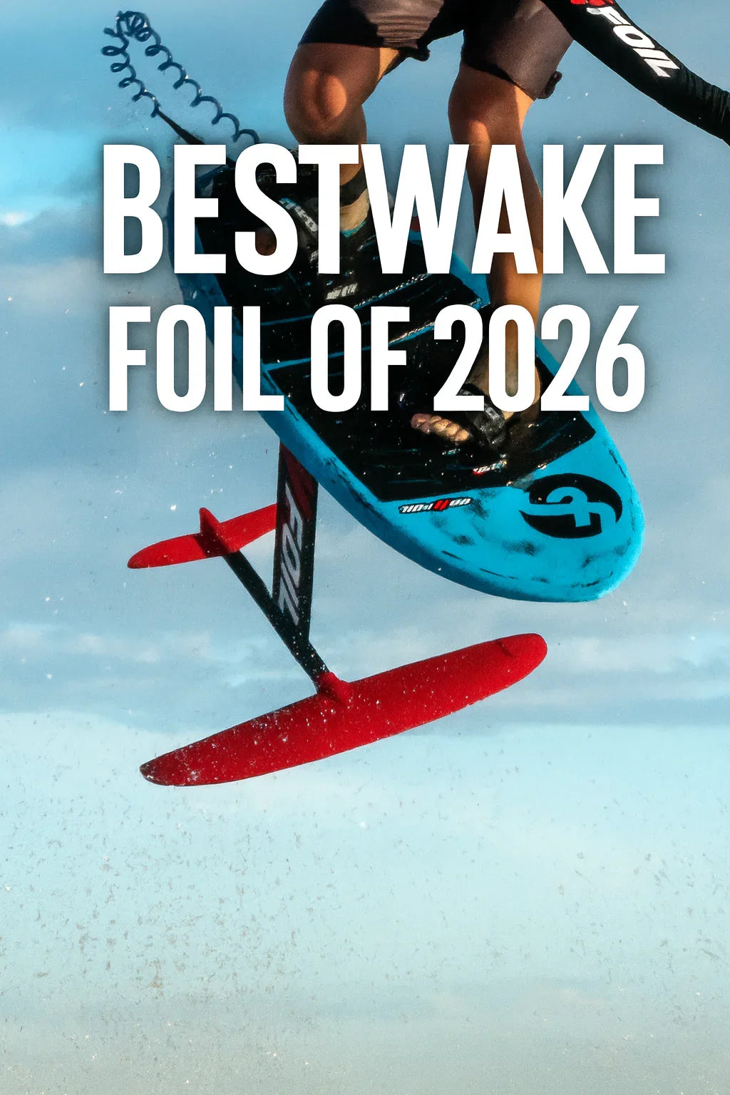The best Wake Foil Set — Elite Watersports
