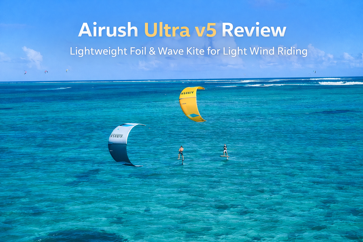 Airush Ultra v5 Review | Lightweight Foil & Wave Kite for Light Wind R ...