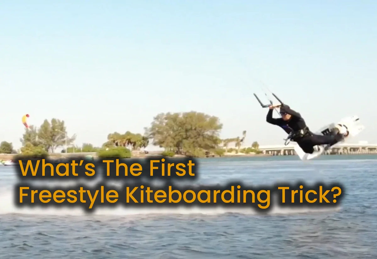 What’s The First Freestyle Kiteboarding Trick? — Elite Watersports